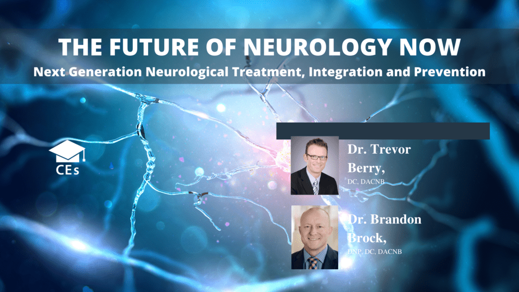 THE FUTURE OF NEUROLOGY NOW