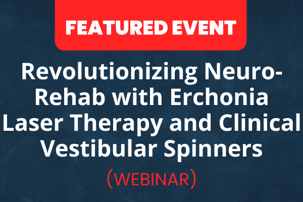 Revolutionizing Neuro-Rehab with Erchonia Low-Level Laser Therapy and ...